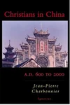 Christians in China, A.D. 600 to 2000 - Book Review (Revisited) — China ...