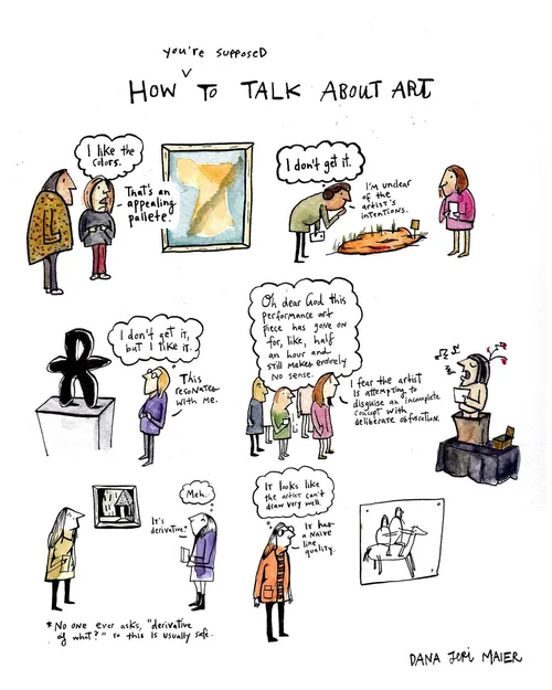 How You're Supposed To Talk About Art — Dana Jeri Maier