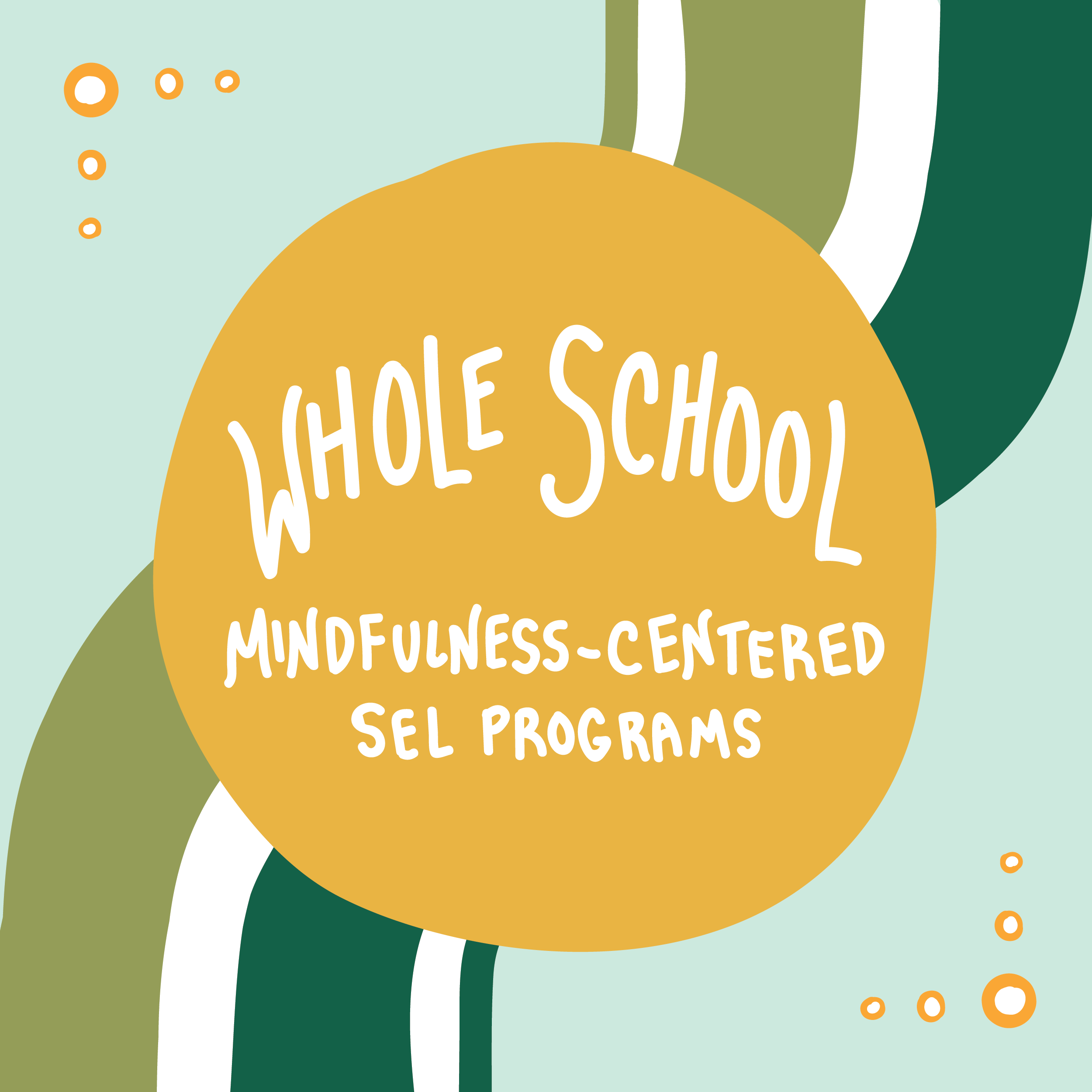 Whole School Mindfulness-Based Social-Emotional Learning SEL Program ...