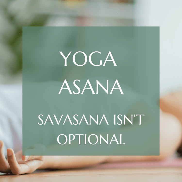 Savasana Isn’t Optional: Why Your Practice Needs the Pause — Lisa Bermudez
