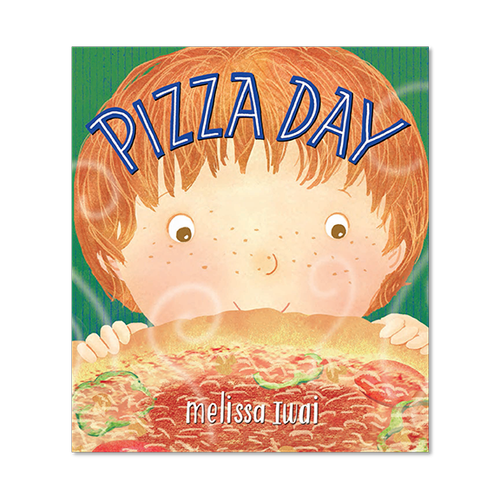 Pizza Day — Melissa Iwai