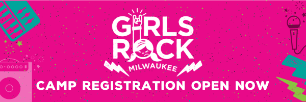 Girls Rock Camp — Girls & Ladies Rock MKE