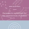 Parametric equations for the intersection of planes — Krista King Math | Online math help