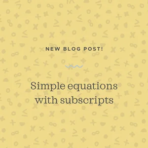 Simple equations with subscripts — Krista King Math | Online math help