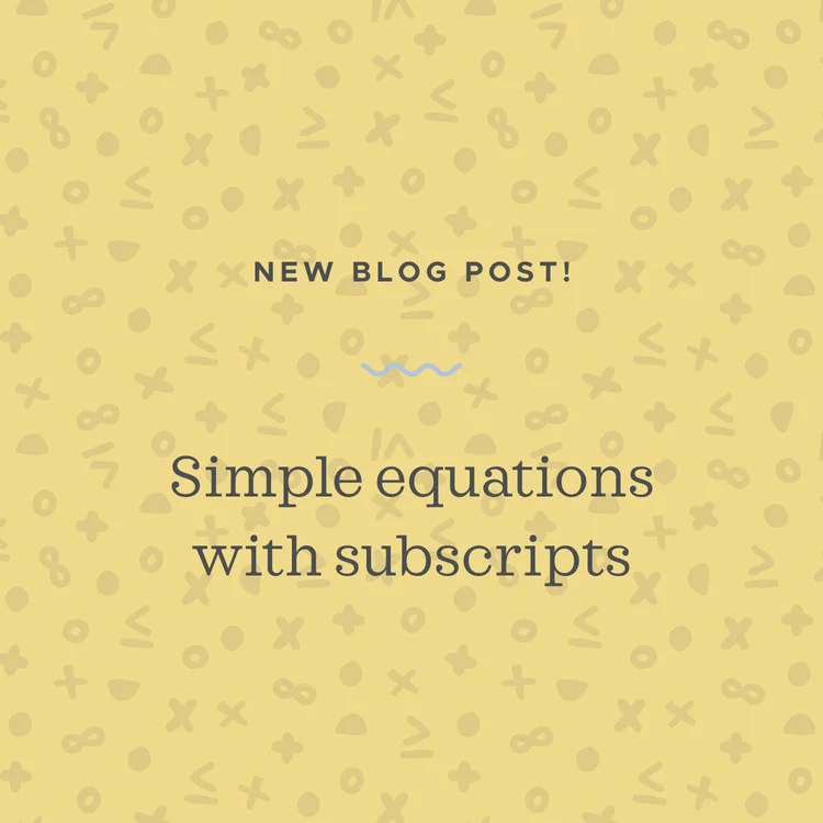 Simple equations with subscripts — Krista King Math | Online math help