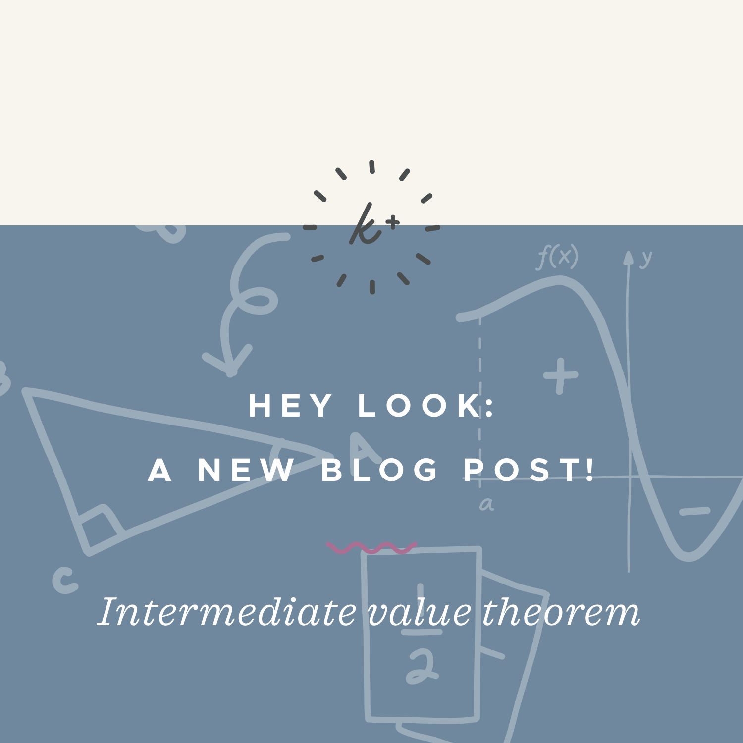 Intermediate Value Theorem — Krista King Math Online Math Help