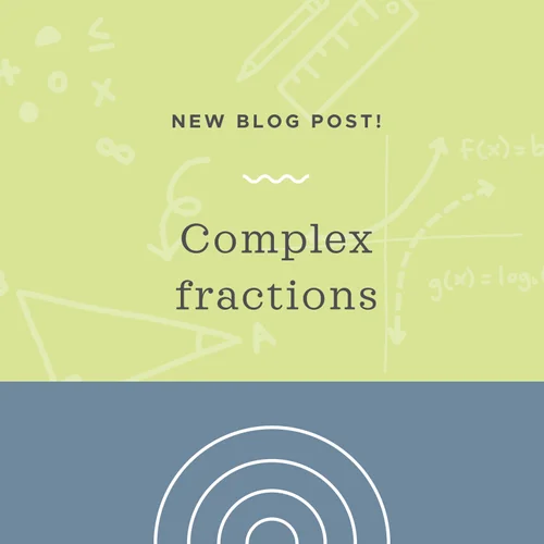 What are complex fractions (fractions of fractions)? — Krista King Math ...