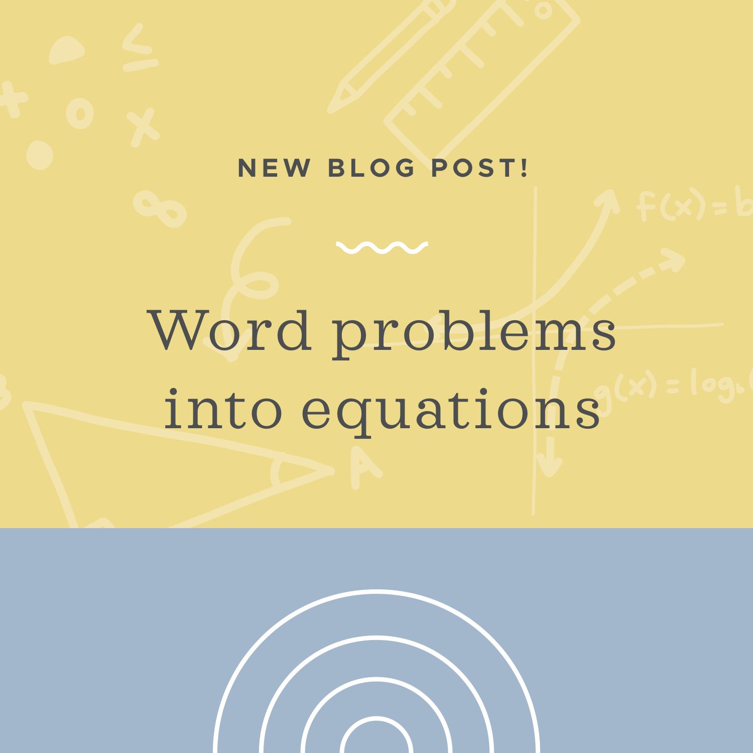 How to write word problems as equations — Krista King Math | Online ...