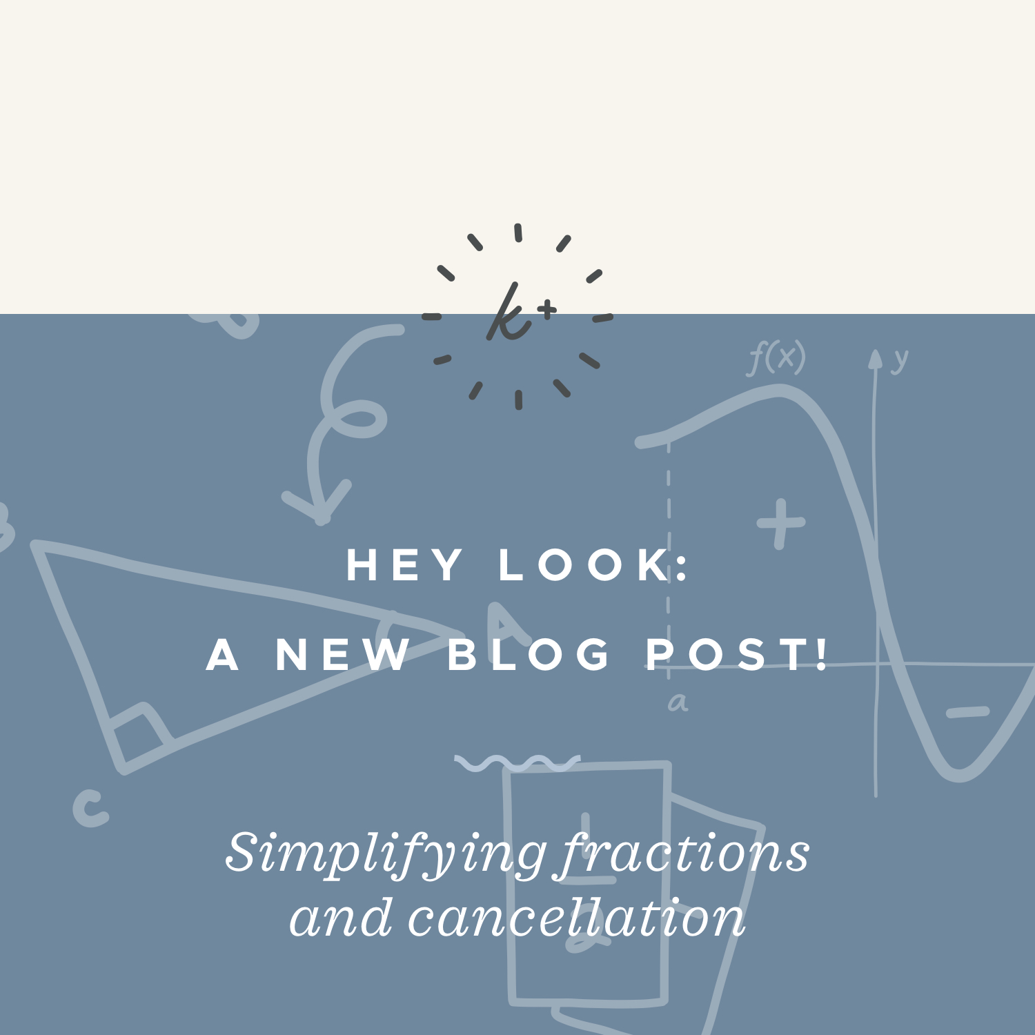How to simplify fractions by cancelling common factors — Krista King ...