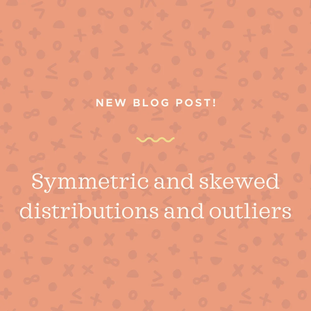 Symmetric and skewed distributions and outliers — Krista King Math ...