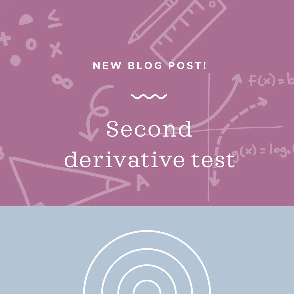 Using the second derivative test to classify extrema of a multivariable ...