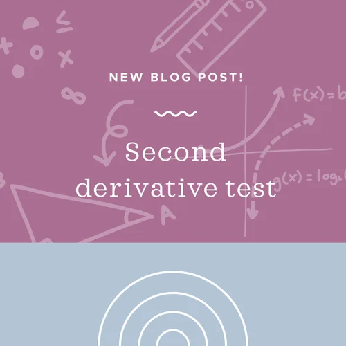 Using the second derivative test to classify extrema of a multivariable ...