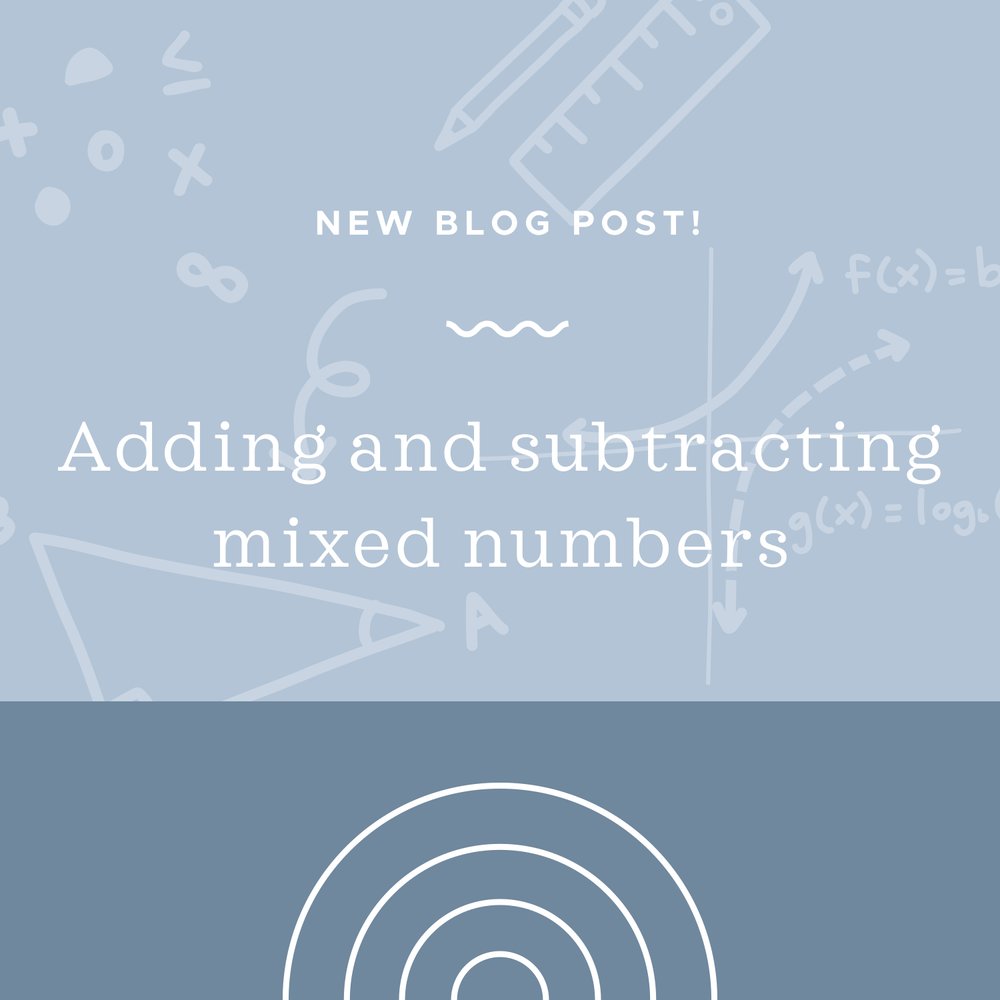 Adding and subtracting mixed numbers — Krista King Math | Online math help