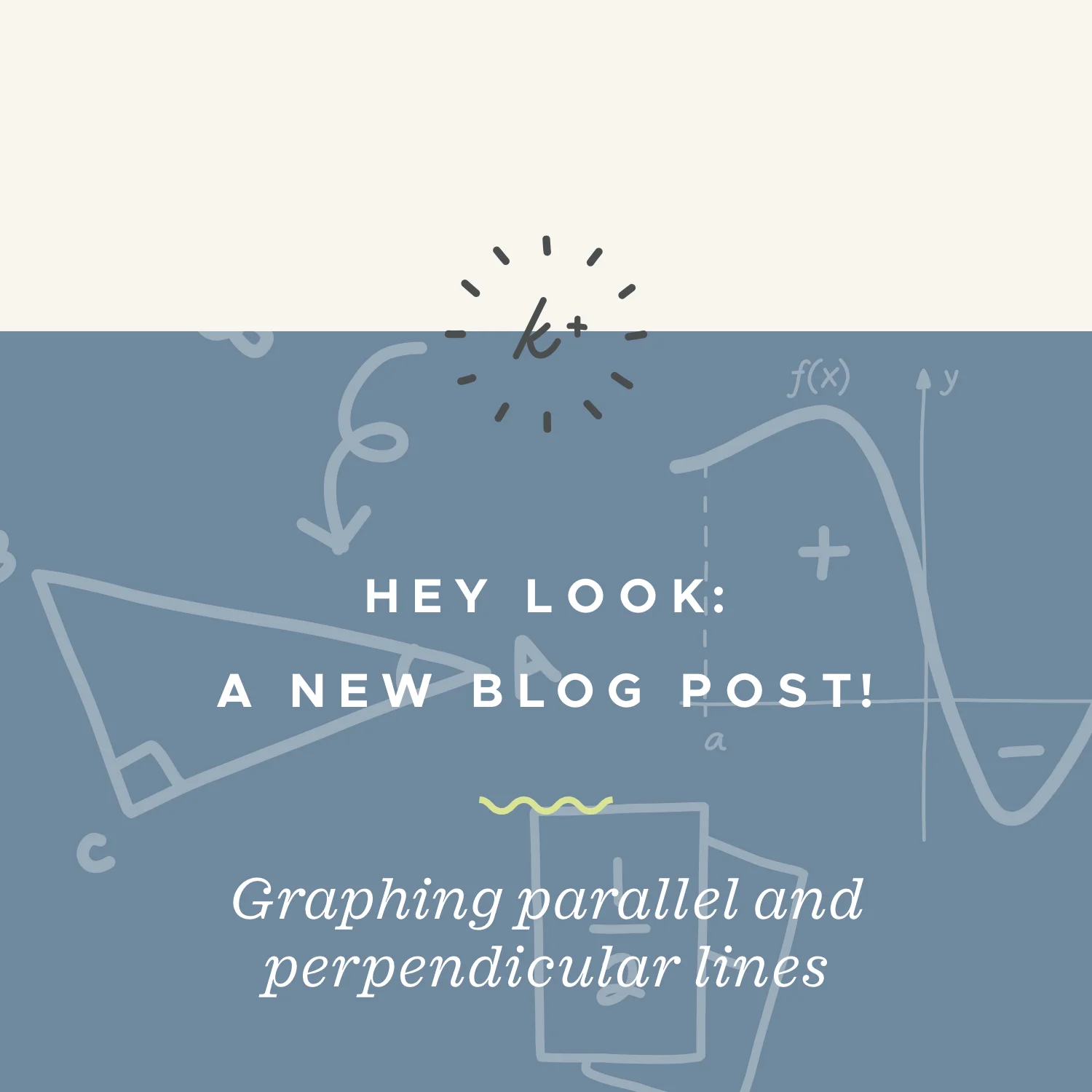 How to find and graph parallel and perpendicular lines — Krista King ...