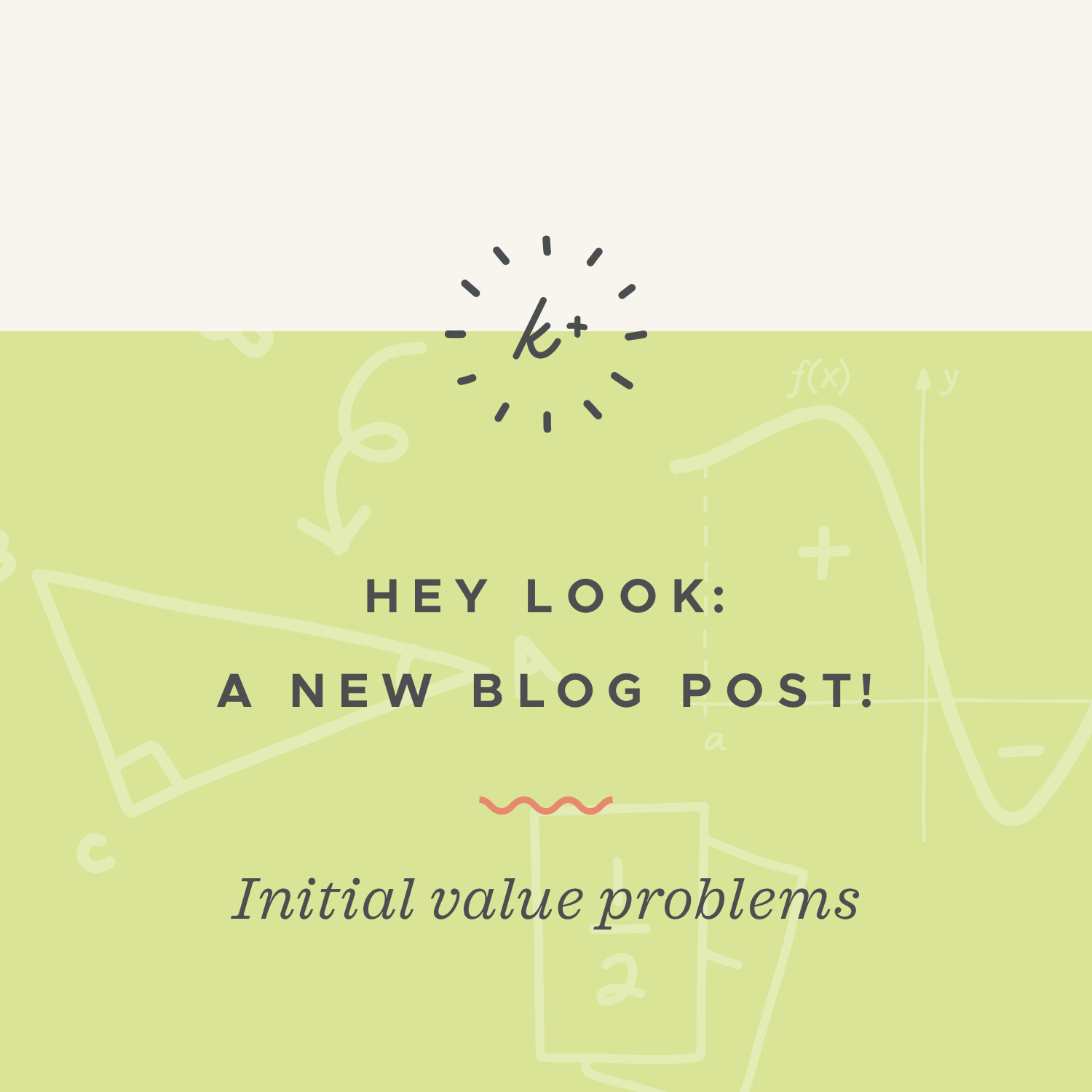 How to solve initial value problems — Krista King Math | Online math help