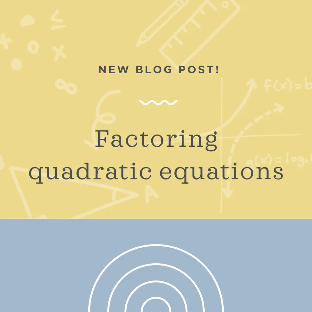 Factoring quadratic polynomials — Krista King Math | Online math help