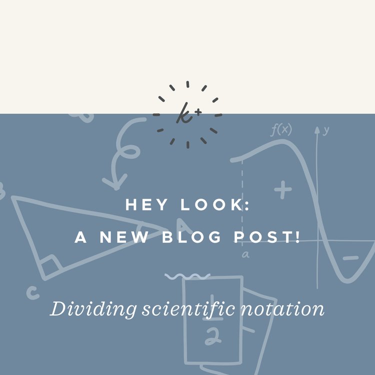 How to divide scientific notation — Krista King Math | Online math help