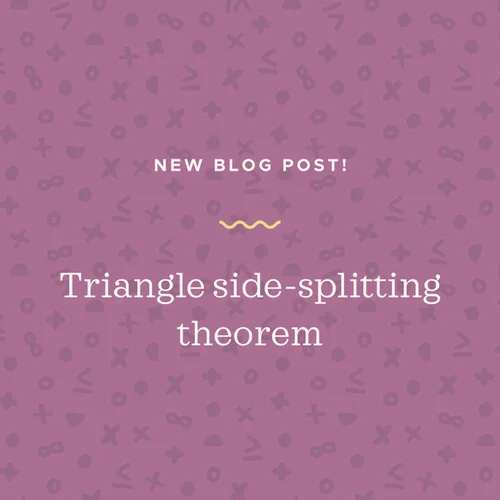 How to use the triangle side-splitting theorem — Krista King Math ...