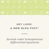 Solving second-order homogeneous differential equations — Krista King ...