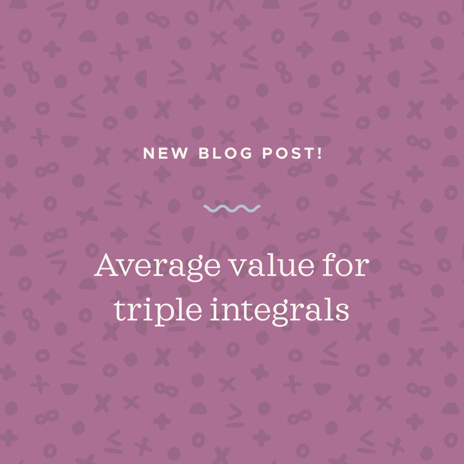 Average value for triple integrals — Krista King Math | Online math help