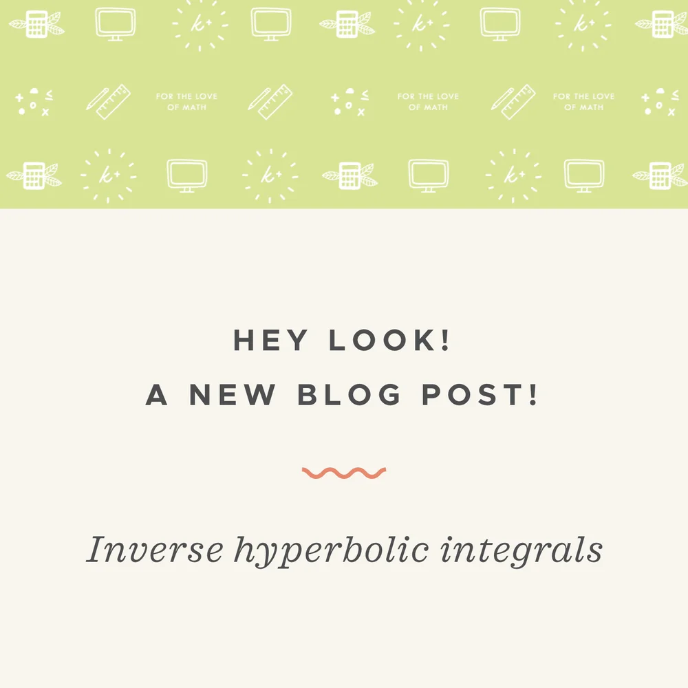 Inverse hyperbolic integrals — Krista King Math | Online math help