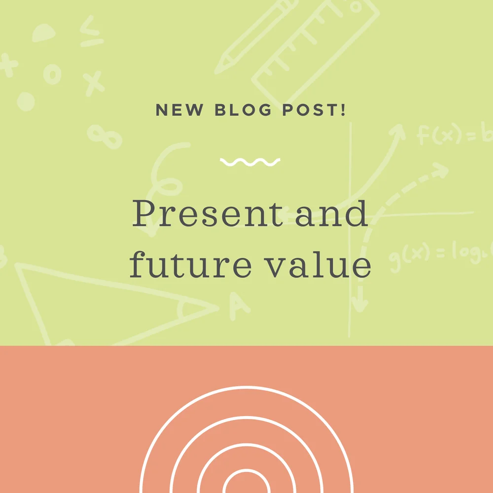 How to find present and future value of an investment — Krista King ...