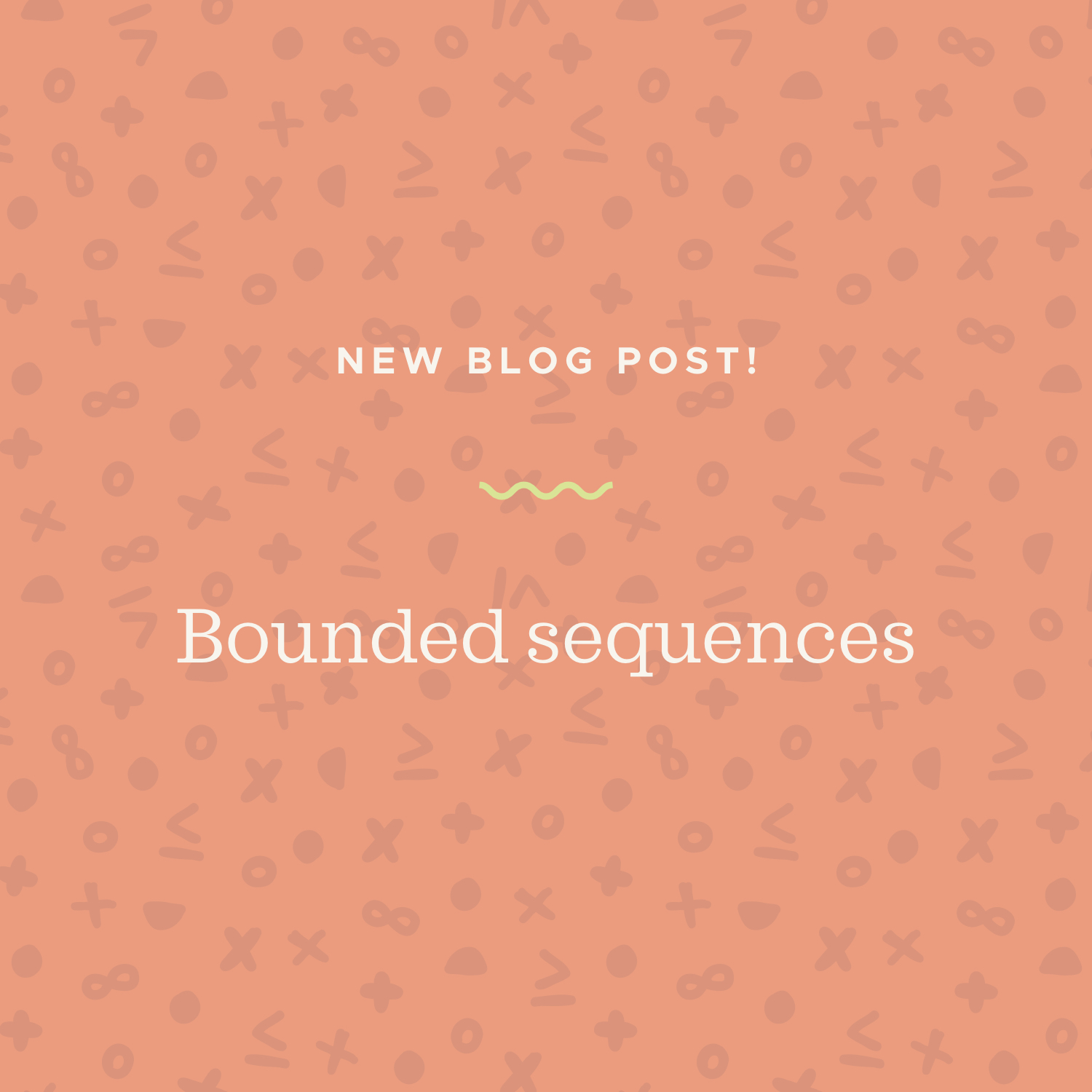 When monotonic sequences are bounded — Krista King Math | Online math help