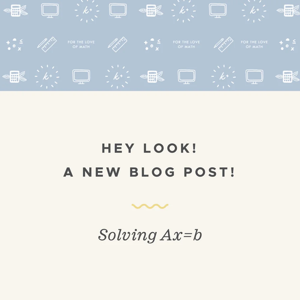 How to solve Ax=b, given some specific vector b — Krista King Math ...