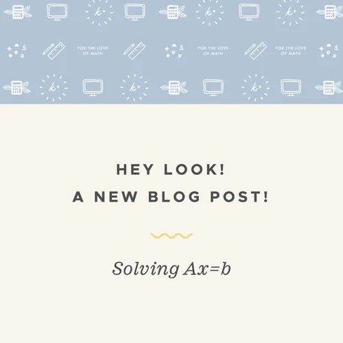 How to solve Ax=b, given some specific vector b — Krista King Math ...