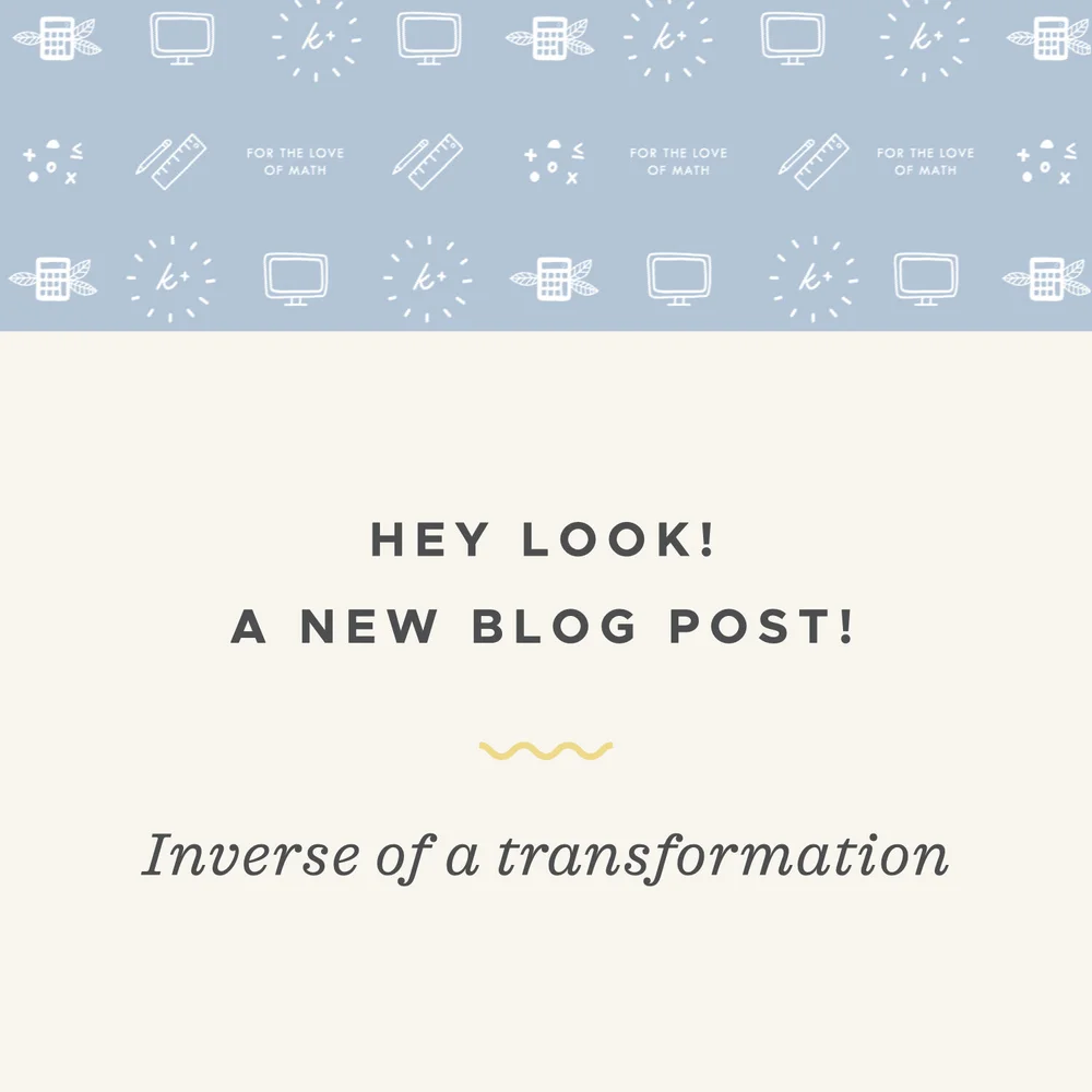 Inverses of linear transformations — Krista King Math | Online math help