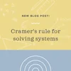 Cramer's rule for solving systems — Krista King Math | Online math help