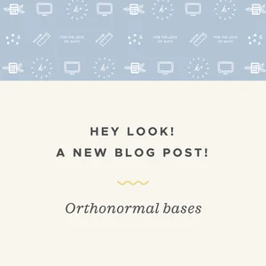 How to find an orthonormal basis for a vector set — Krista King Math ...