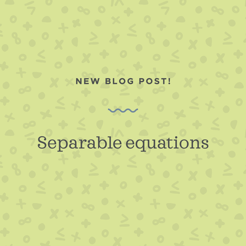 Solving Separable Differential Equations Krista King Math Online