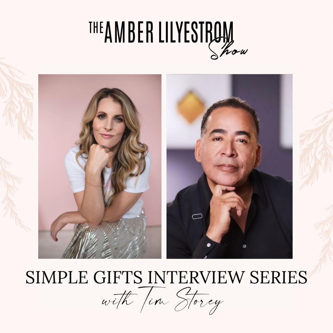 Simple Gifts with Tim Storey — Amber Lilyestrom