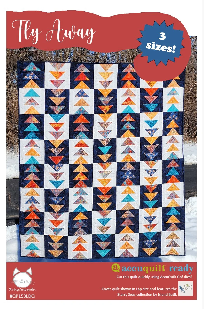 Fly Away - Printed Pattern — The Inquiring Quilter