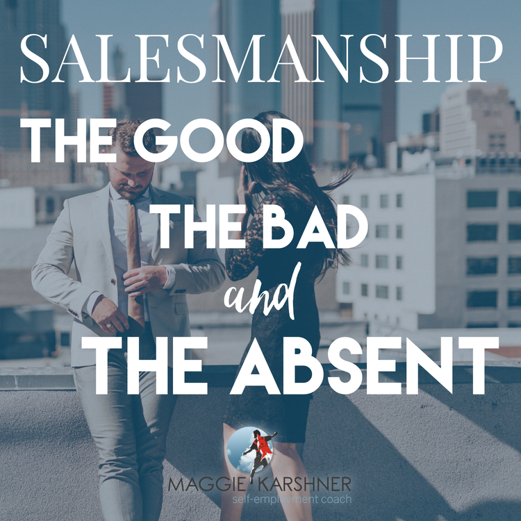 Salesmanship: the Good, the Bad, and the Absent — Maggie Karshner, self ...