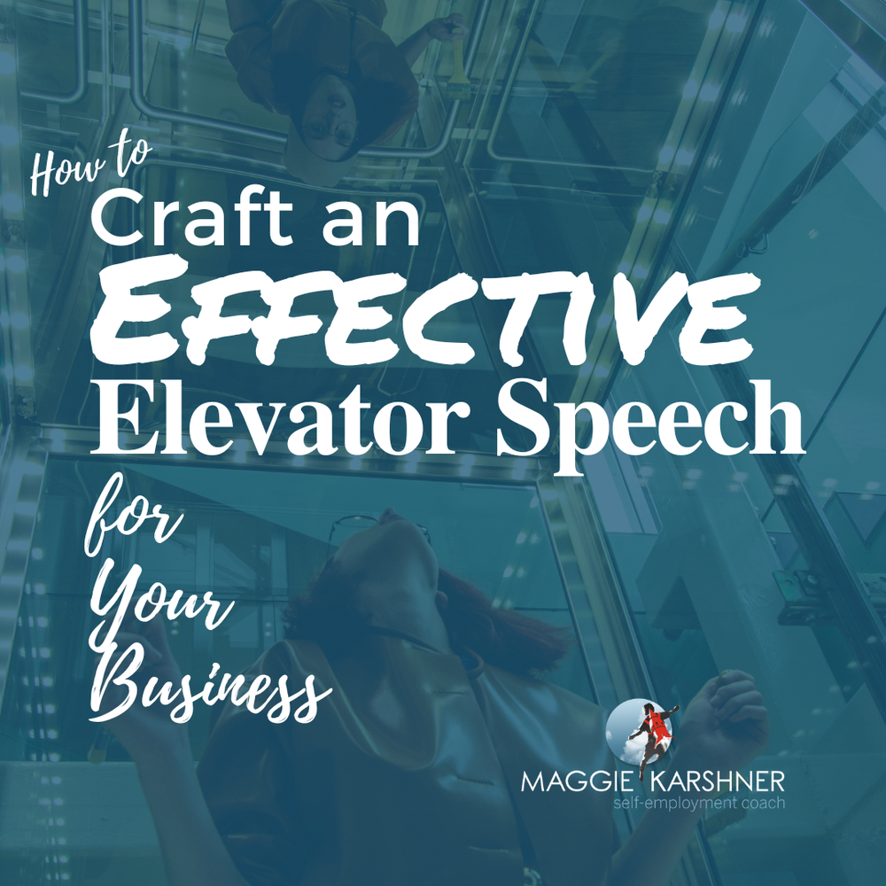 How to Craft an Effective Elevator Speech for Your Business — Maggie ...