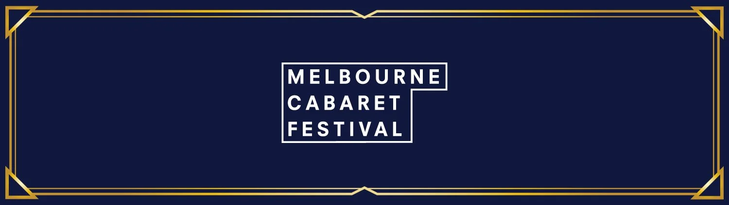 Melbourne Cabaret Festival | Events | Shows | Venues