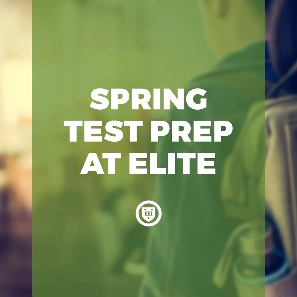 Spring Test Prep at Elite — Elite Educational Institute