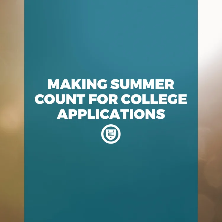 Making Summer Count for College Applications — Elite Educational Institute