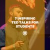 7 Inspiring TED Talks for Students — Elite Educational Institute
