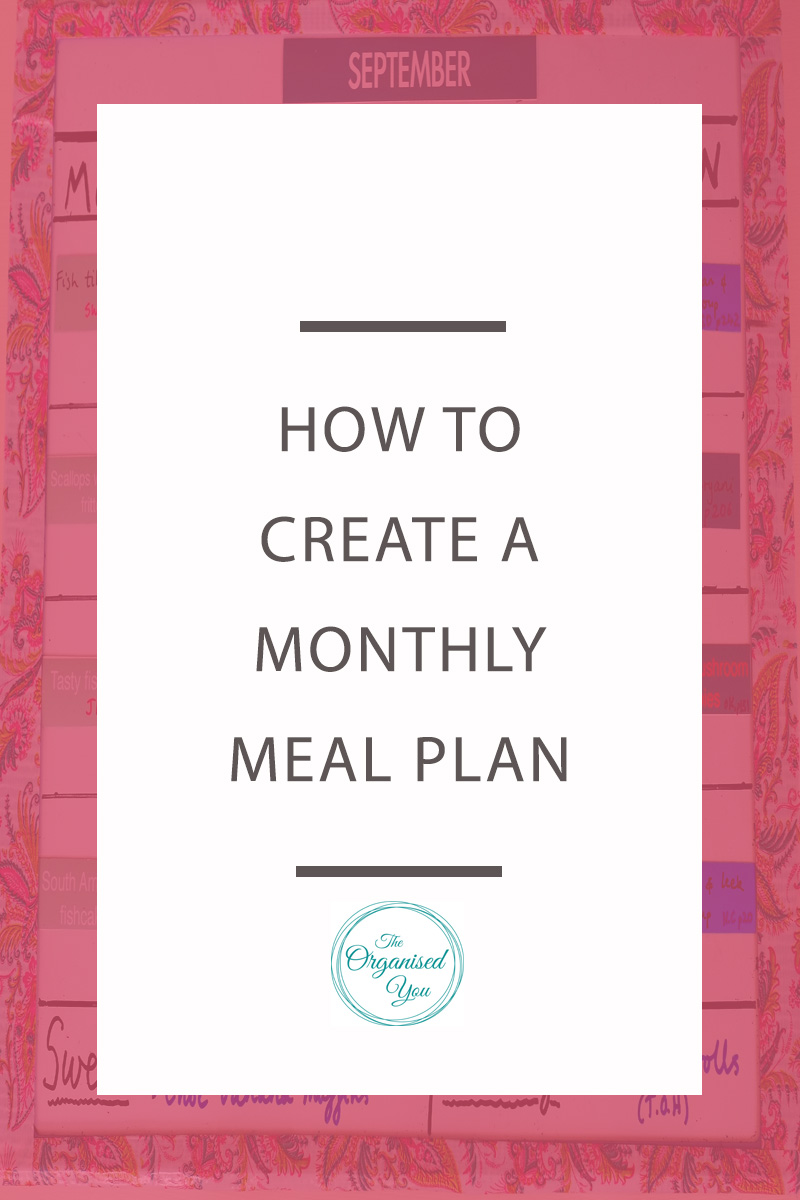 How To Create A Monthly Meal Plan Blog Home Organisation The How To Create A Monthly Meal Plan Blog Home Organisation The