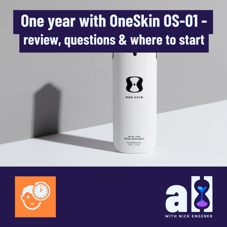 One year with OneSkin OS-01 - Review, questions and where to start — A Longer Life