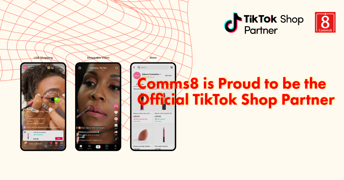 Comms8 - Proud to be the TikTok Shop Partner officially | Comms8