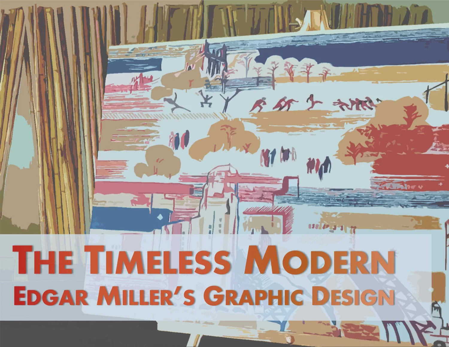 The Timeless Modern - Virtual Exhibition — Edgar Miller Legacy