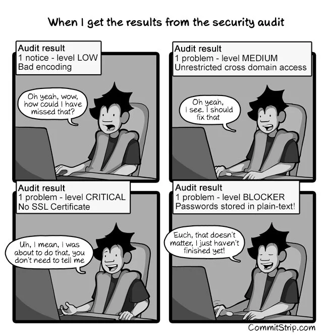 CommitStrip - 'When I Get The Results From The Security Audit ...