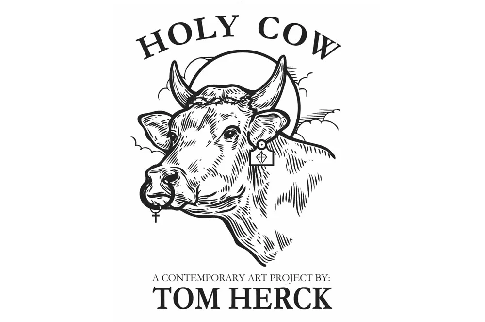 Holy Cow (2017) — TOM HERCK