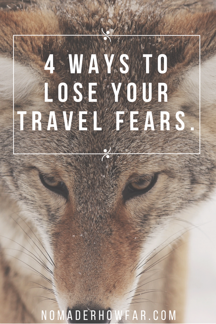 4 Ways To Let Go Of Travel Fears — Taran Skye Photography