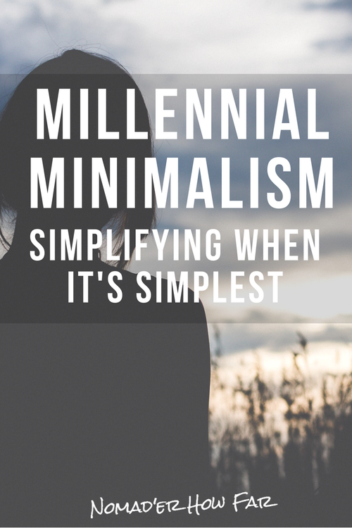 Millennial Minimalism: Simplifying When It's Simplest — Taran Skye ...