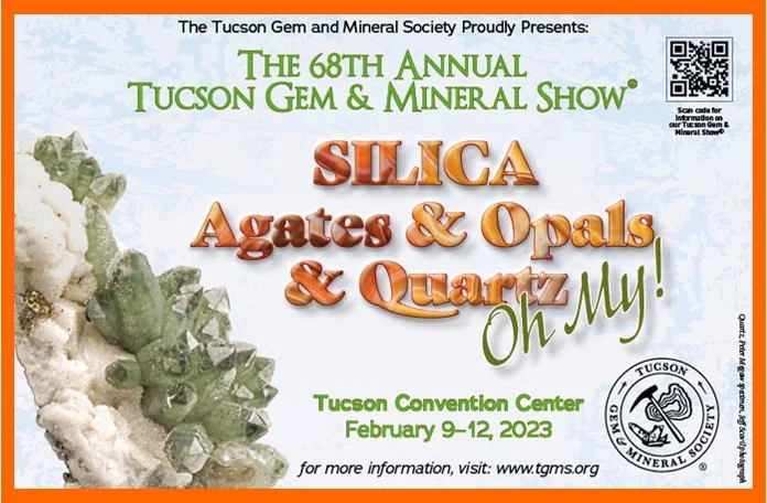 2023 … THE YEAR OF SILICA! By Peter Megaw — Tucson Gem & Mineral Society